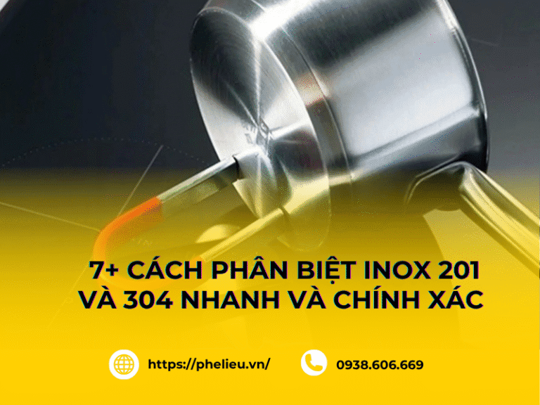 7+ cách phân biệt Inox 201 và 304 nhanh và chính xác nhất